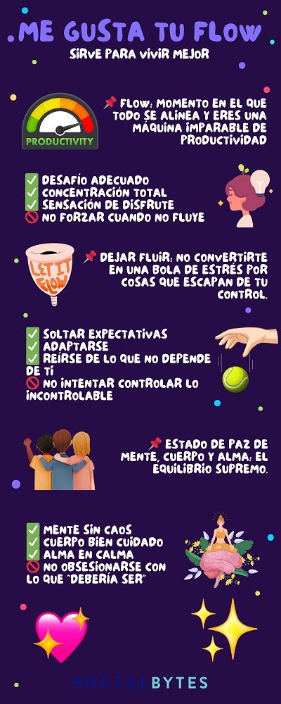 El arte de fluir, cuando alguien te dice: me gusta tu flow + Infografía